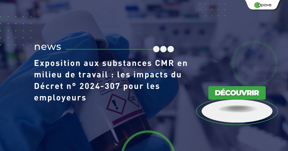 Exposition aux substances CMR en milieu de travail : les impacts du ...