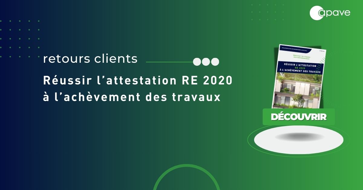 [Retours Clients] Réussir l’attestation RE 2020 à l’achèvement des travaux