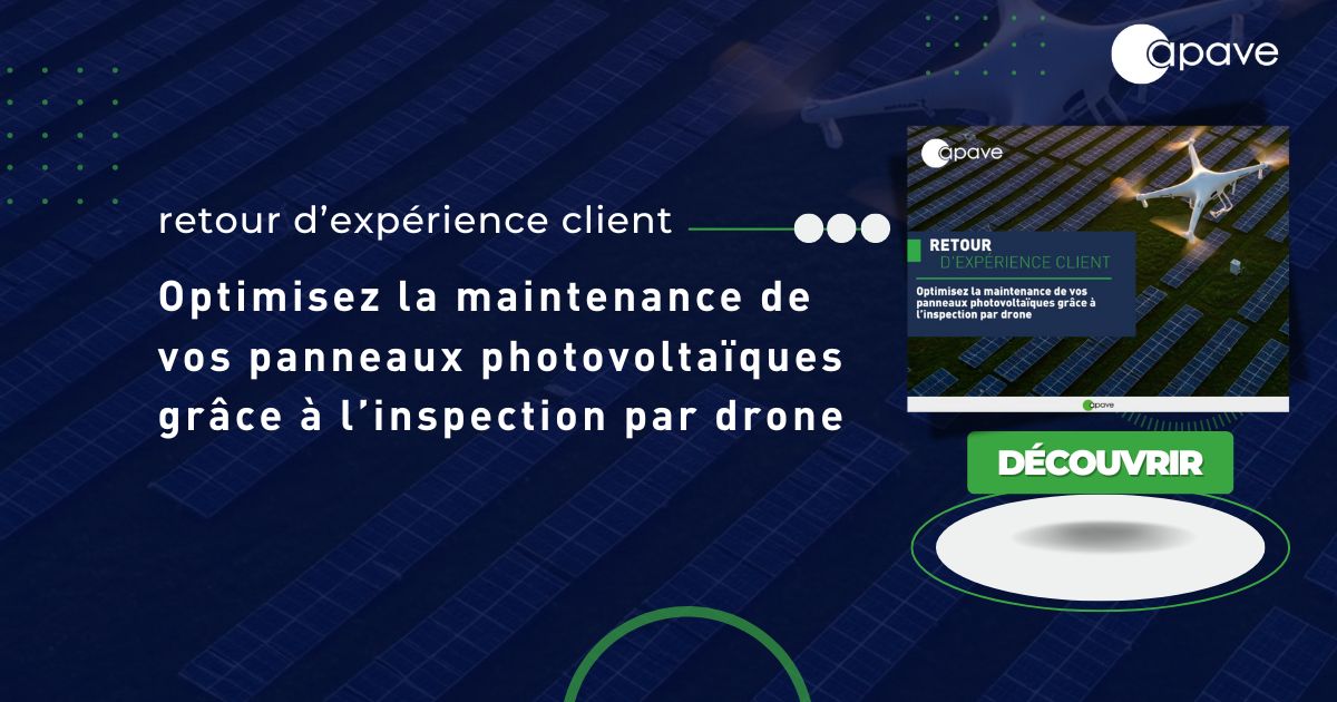 [Retour d'expérience client] Optimisez la maintenance de vos panneaux photovoltaïques grâce à l ...