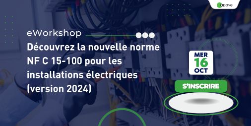 [Replay] Découvrez la nouvelle norme NF C 15-100 pour les installations électriques (version 2024)